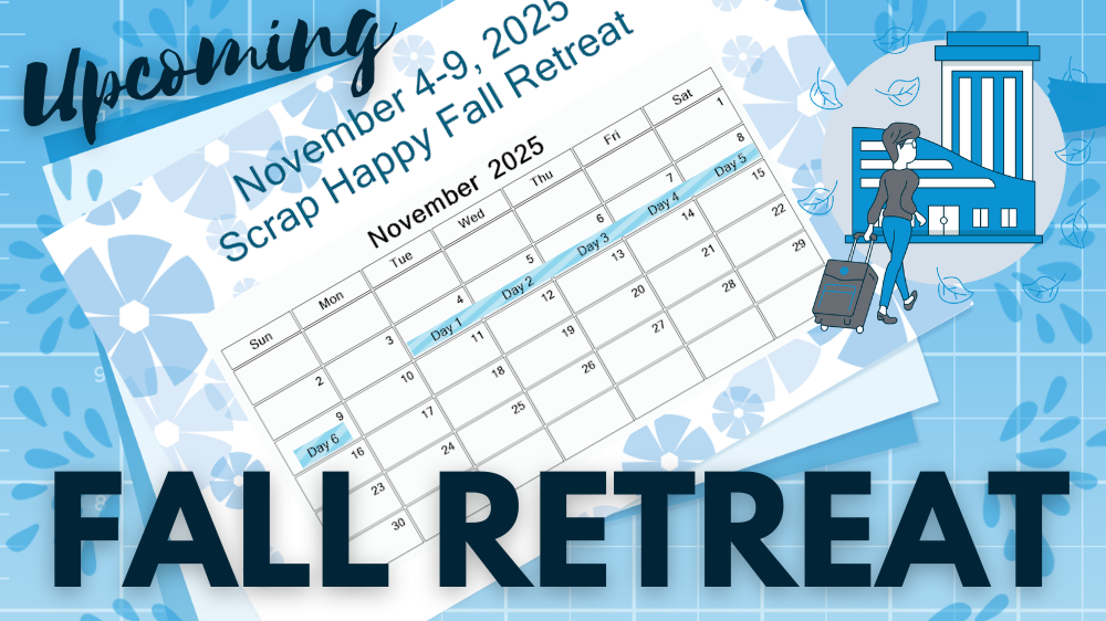 Fall 2025 Scrapbooking Retreat in Kingston – ScrapHappyMaria